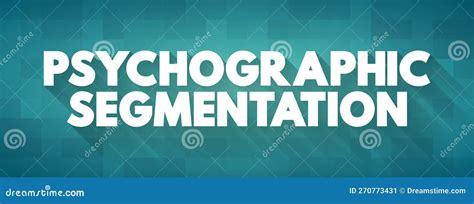 Psychographic Segmentation Marketing Research Which Divides Consumers