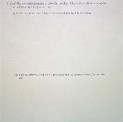Solved 6 2pt Use Derivative Formulas To Solve The