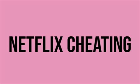 What Does Netflix Cheating Mean Meaning Uses And More Fluentslang