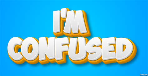 Im Confused Text Effect And Logo Design Sentence