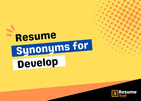 30 Effective Resume Synonyms For Develop In 2025 Resumekraft