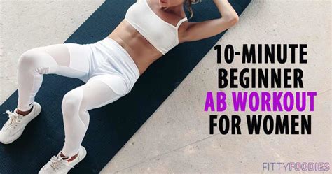10 Minute Beginner Ab Workout For Women Fittyfoodies