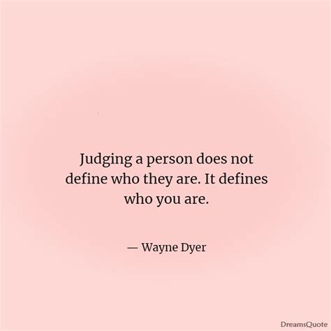 47 Inspiring Quotes About Judging Of People Dreams Quote