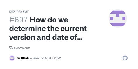 How Do We Determine The Current Version And Date Of Pikvm · Issue 697
