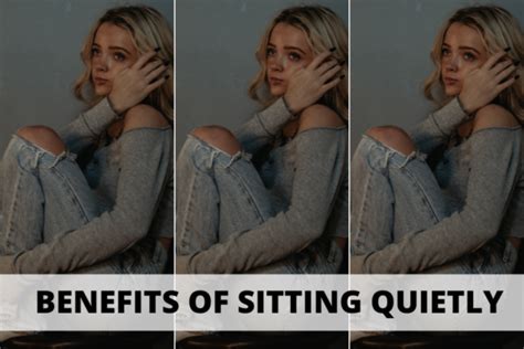 Benefits Of Sitting Quietly A Guide To Clearing Your Mind And Emotions