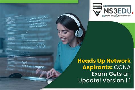 Heads Up Network Aspirants Ccna Exam Gets An Update Version 11