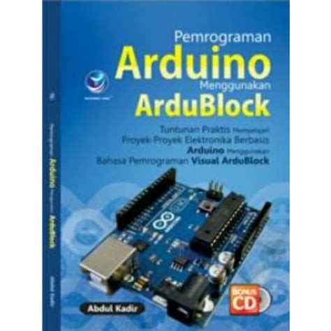 Jual Buku Pemrograman Arduino Menggunakan Ardublock Cd Shopee Indonesia