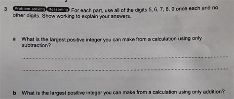 3 Problem Solving Reasoning For Each Part Use All Of The Digits 5 6 7 8 9 Once Each And No