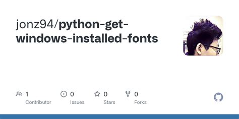 GitHub Jonz Python Get Windows Installed Fonts