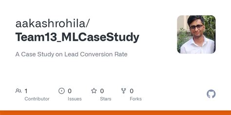 GitHub Aakashrohila Team MLCaseStudy A Case Study On Lead Conversion Rate