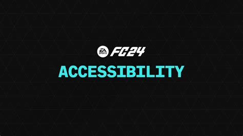 FC 24 Accessibility FIFPlay