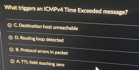 Solved What Triggers An Icmpv4 ﻿time Exceeded Messagec