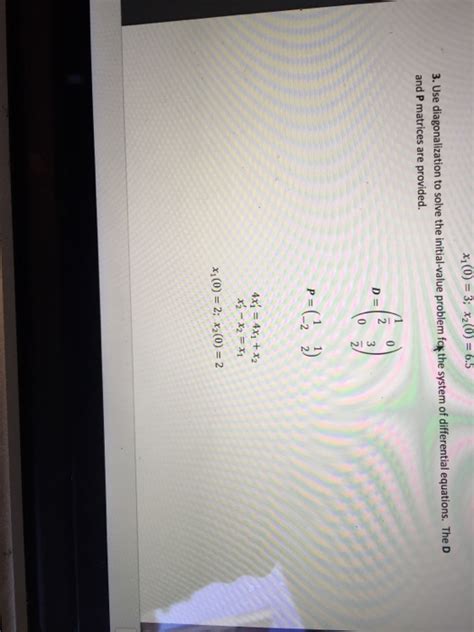 Solved Use Diagonalization To Solve The Initial Value
