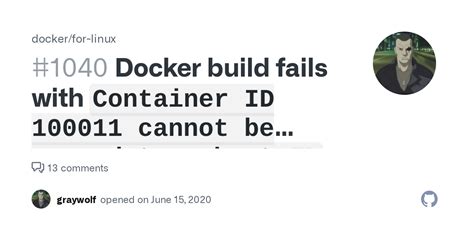Docker Build Fails With `container Id 100011 Cannot Be Mapped To A Host Id` · Issue 1040