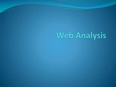 Ppt Web Analysis Powerpoint Presentation Free Download Id4216389