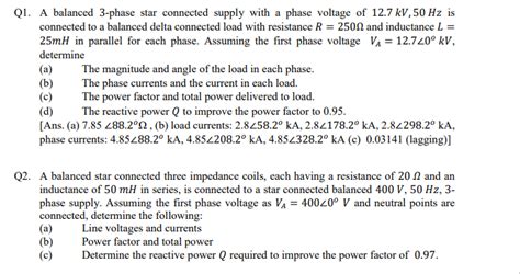 Solved Q1 ﻿a Balanced 3 Phase Star Connected Supply With A