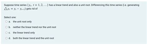 Solved Suppose Time Series {yt T 1 2 } Has A Linear
