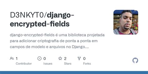 Github D3nkyt0django Encrypted Fields Django Encrypted Fields é Uma