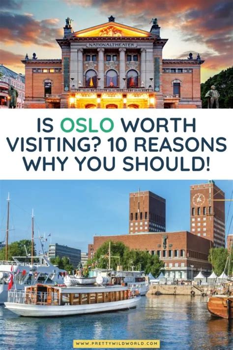 Is Oslo Worth Visiting 10 Reasons Why You Should