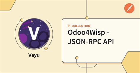 Odoo4wisp Json Rpc Api Vayu Api Workspace Postman Api Network