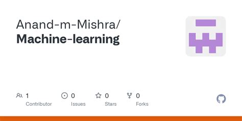 github anand m mishra machine learning