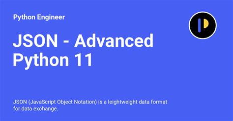 Json Advanced Python 11 Python Engineer