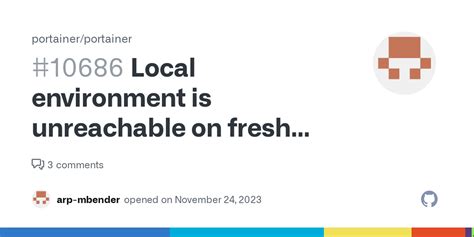 local environment is unreachable on fresh installation · issue 10686 · portainer portainer · github