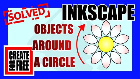 Inkscape Objects Around A Circle Youtube