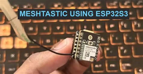 This Meshtastic Device Uses Esp32s3 And Sx1262 Lora Transceiver For Off Grid Messaging