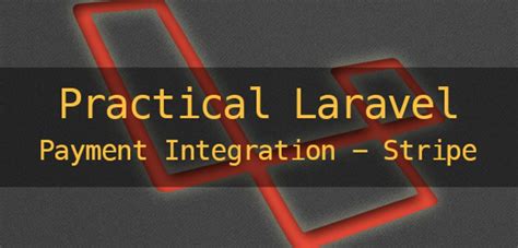 practical laravel payment integration stripe maks surguy s blog
