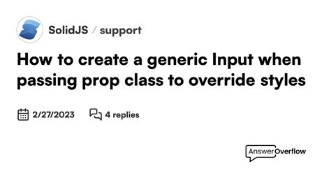 How To Create A Generic Input When Passing Prop `class` To Override Styles Solidjs