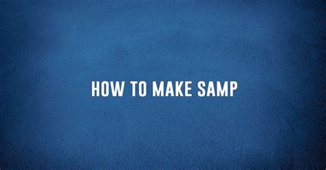How To Make Samp