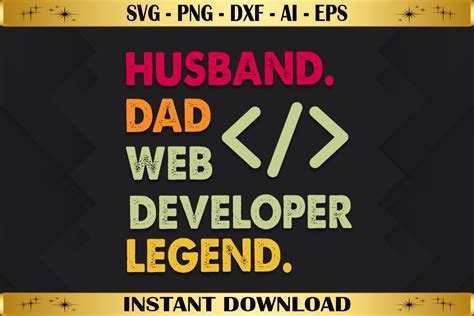 Husband Dad Web Developer Legend Graphic By Abhamidakon · Creative Fabrica