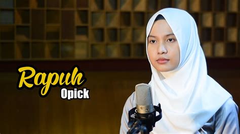 Rapuh Opick Leviana Cover Bening Musik Youtube Music