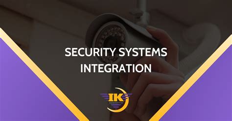 Security Systems Integration Victor Ny Ik Systems