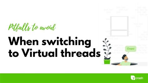 Pitfalls To Avoid When Switching To Java Virtual Threads Youtube