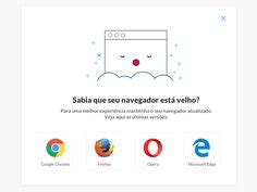 Browser Discover Unsupported Browser Ideas Creative Professional User Interface Design