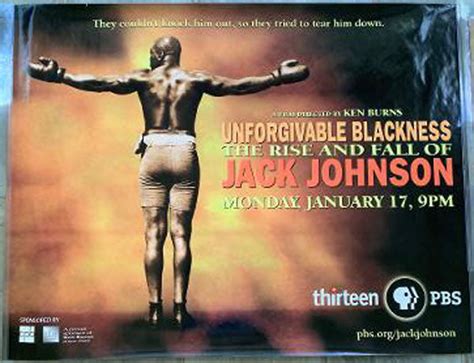 Unforgivable Blackness The Rise And Fall Of Jack Johnson Original Pos