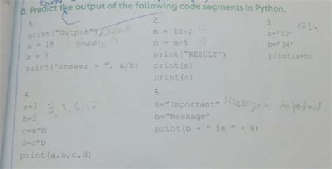 D Predict The Output Of The Following Code Segments In Python Printou