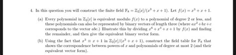 Solved 4 In This Question You Will Construct The Finite