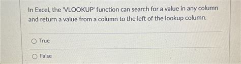 In Excel The VLOOKUP Function Can Search For A Chegg Com