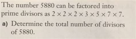 Solved The Number 5880 Can Be Factored Into Prime Divisors As 2 2 2