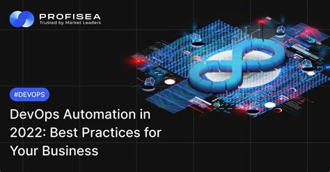 devops automation in 2022 best practices for your business profisea