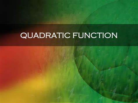 Ppt Quadratic Function Powerpoint Presentation Free Download Id
