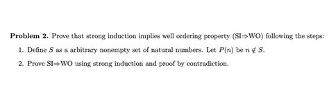 Solved Problem 2 Prove That Strong Induction Implies Well
