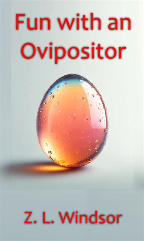 Fun With An Ovipositor A Couples Sex Toy Story Kindle Edition By