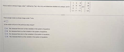 solved find a single vector x whose image under t is b is