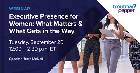 executive presence for women what matters and what gets in the way