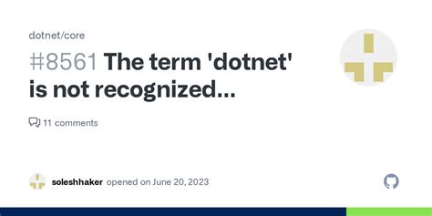 The Term Dotnet Is Not Recognized Issue Dotnet Core GitHub