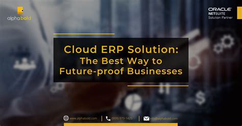 Cloud ERP Solution Streamline Operations And Drive Growth